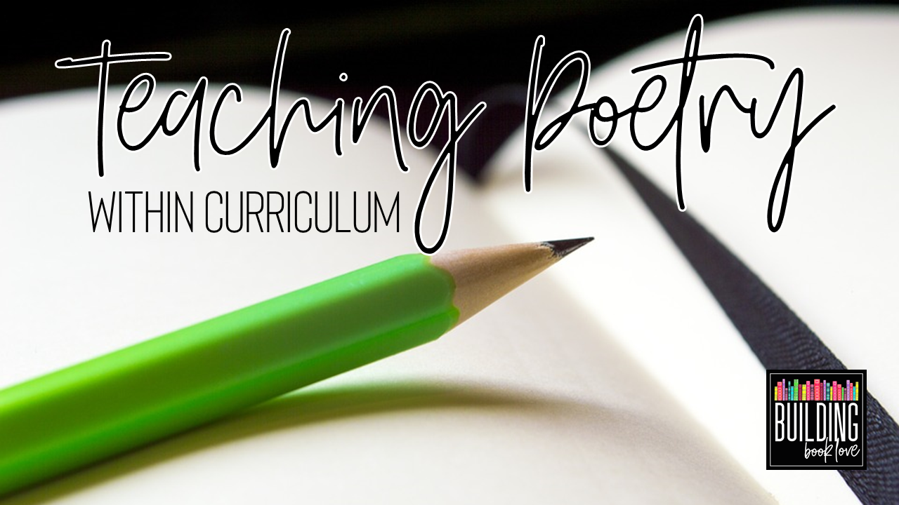 Teaching Poetry in Curriculum Context - Building Book Love