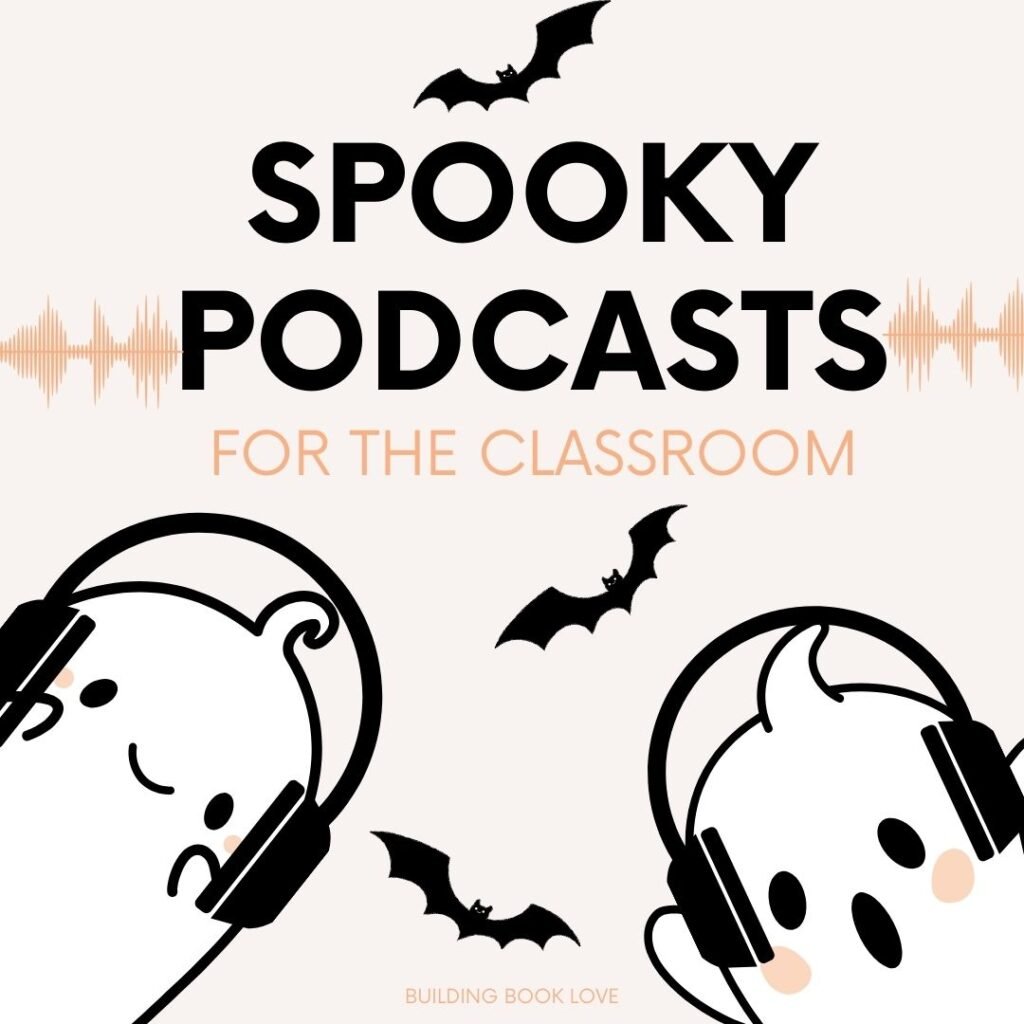 Spooky Podcast Episodes for the ELA classroom - Building Book Love