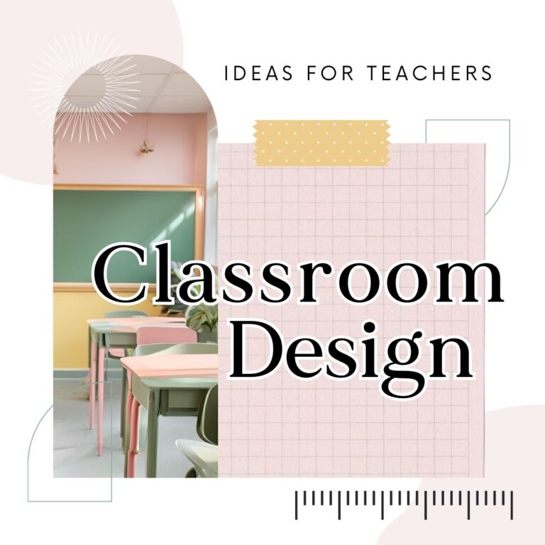 Classroom Design Ideas for Teachers: Planning Classroom Setup & Decor ...
