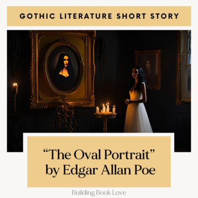 Gothic Literature Short Story: Teaching The Oval Portrait by Poe ...